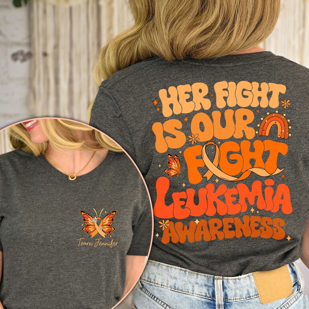 Leukemia Awareness Shirt, Her Fight is Our Fight, Leukemia Support ...