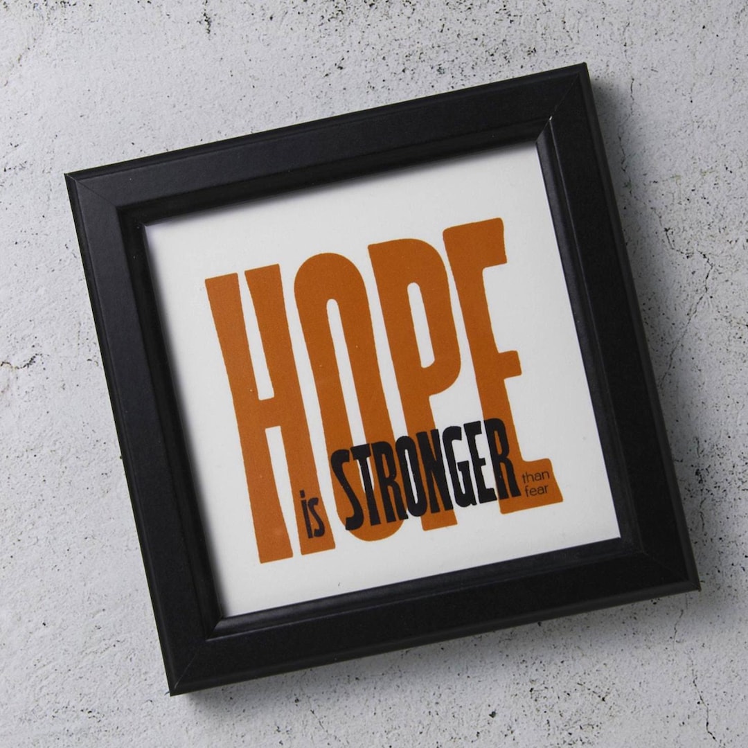 Hope is Stronger Than Fear – 4x4 Inch Framed Inspirational Wall Art ...