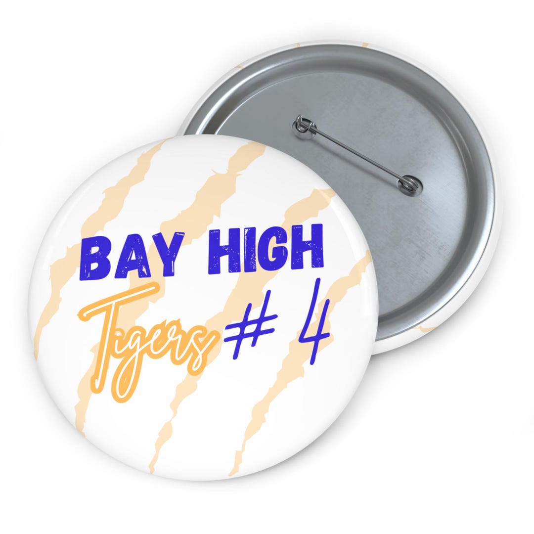 Custom School Spirit Pin Buttons | Bay High Tigers #4 | Team Buttons ...