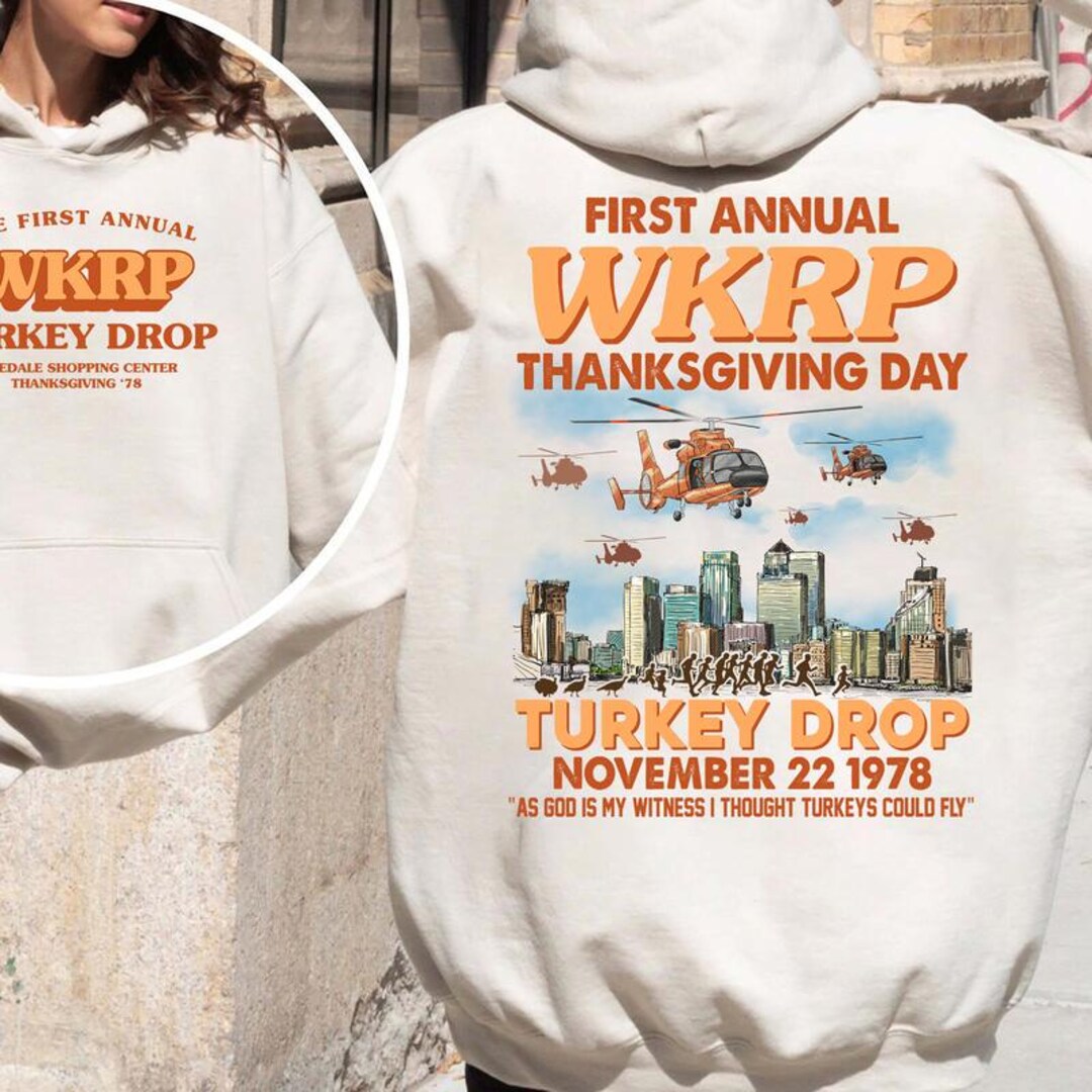 First Annual Thanksgiving Day Turkey Hoodie, WKRP in Cincinnati T-shirt ...