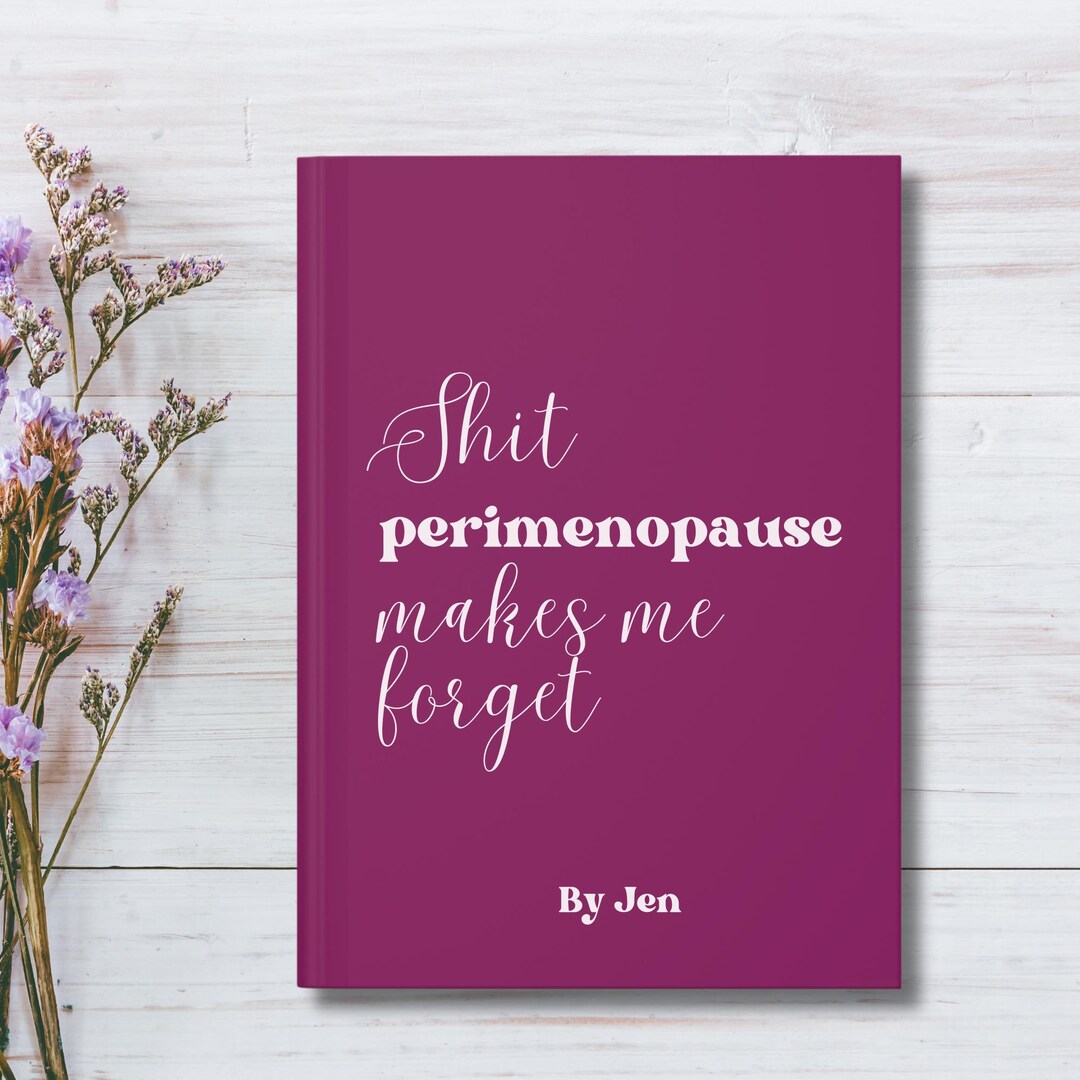 Funny Midlife Perimenopause Journal, Menopause Humor Notebook for Women ...