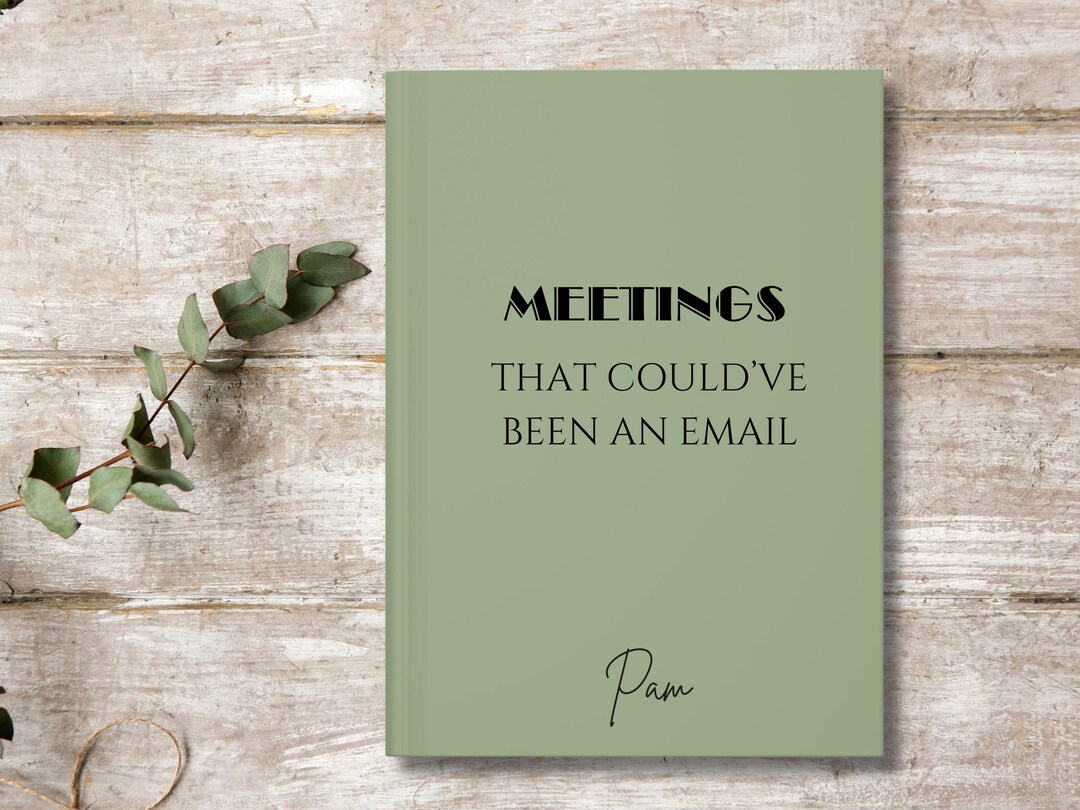 Meeting That Could've Been an Email Notebook, Work Bestie Gift, Snarky ...