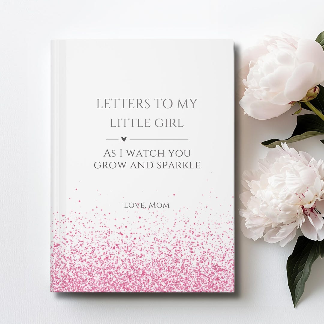 Letters to My Little Girl, Letters to My Daughter Journal Baby Shower ...