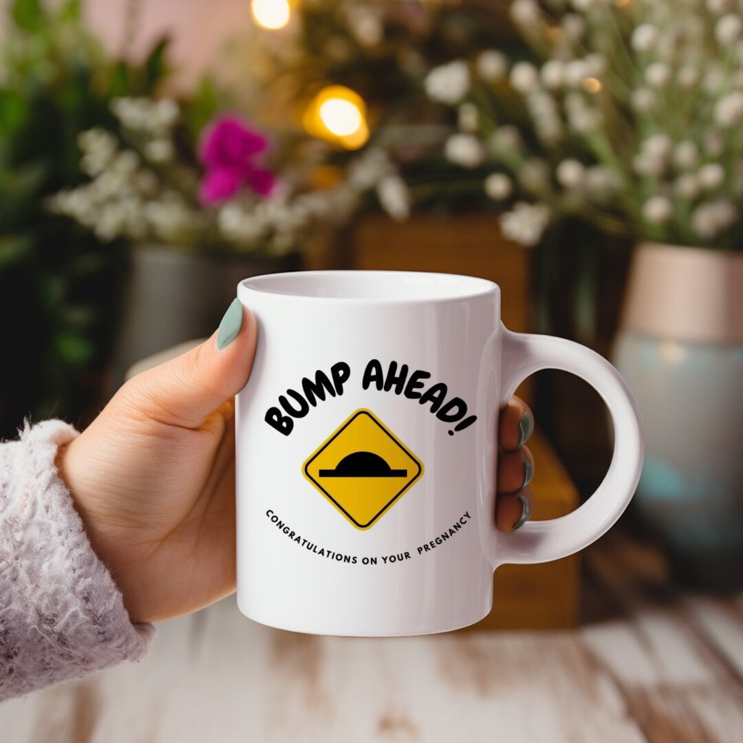 Pregnancy Gift Mug Congratulations Mug, Bump Ahead, Pregnant, Pregnancy ...