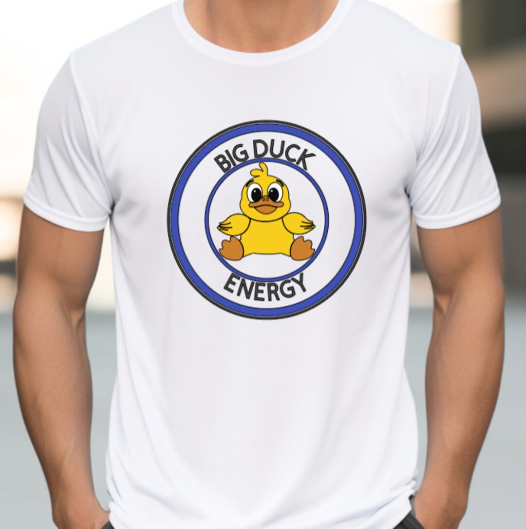 Big Duck Energy Funny, Awkward, Inappropriate Shirt, Offensive Shirt ...