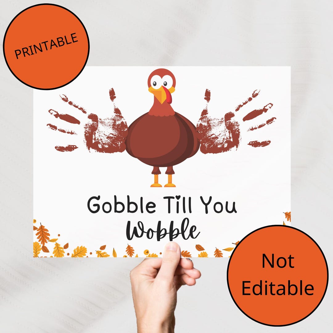 Gobble Till You Wobble, Thanksgiving Handprint Craft, Toddler Craft ...
