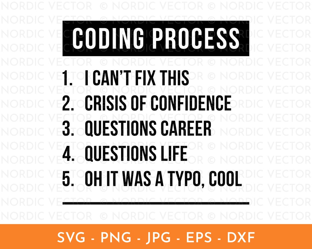Funny Programmer Svg, Coding Process Steps Svg, Programming Svg, Png ...