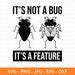 Funny Programming Svg, It's Not A Bug It's Feature Svg, Coding Svg, Png ...