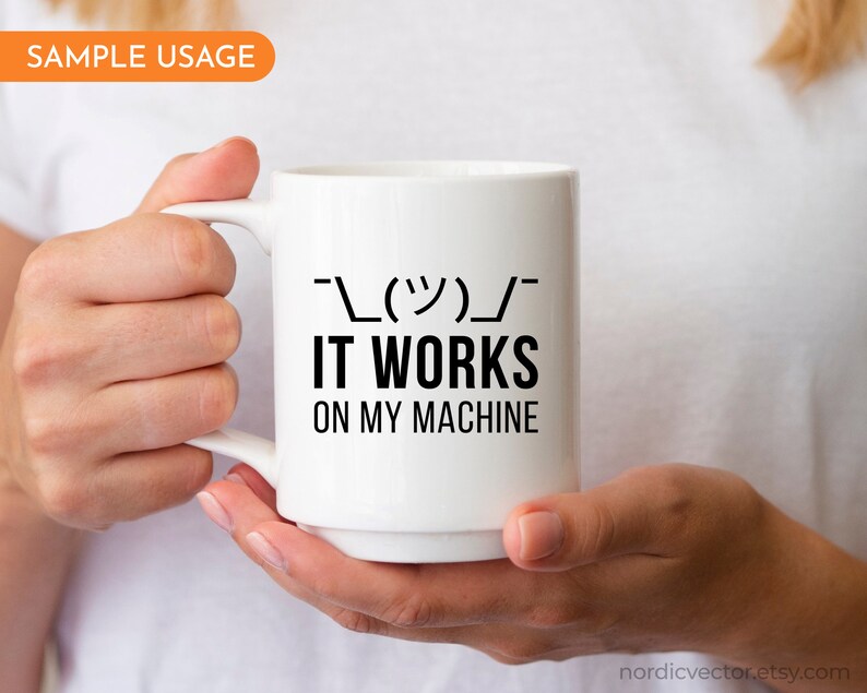 It Works on My Machine Svg, Funny Coding Quote Svg, Programming Svg, Png, Dxf ︱ Clipart, Cut ...