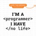 Funny Programmer Svg, Funny Coding Quote Svg, Programming Svg, Coder ...