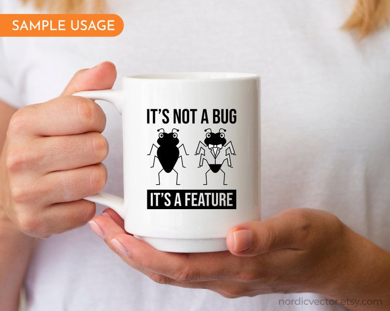 Funny Programming Svg, It's Not A Bug It's Feature Svg, Coding Svg, Png ...