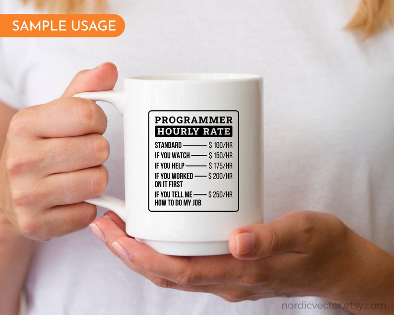 Programmer Hourly Rate Svg, Coder Svg, Funny Coding Quote Svg, Geek Png, Dxf Clipart, Cut File ...