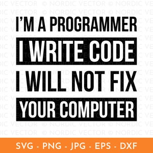 Funny Programmer Quote Svg, Coder Svg, Programming Svg, Computer Nerd ...