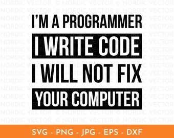 Funny Programmer Quote Svg, Coder Svg, Programming Svg, Computer Nerd Svg, Png, Dxf Clipart, Cut ...