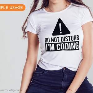 Programmer Quote Svg, Don't Disturb I'm Coding Warning Sign ...