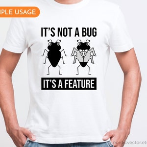Funny Programming Svg, It's Not A Bug It's Feature Svg, Coding Svg, Png ...