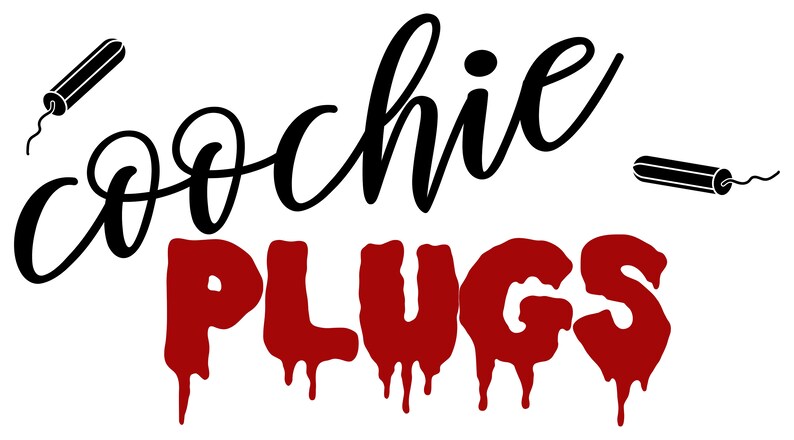 Coochie Plugs Funny Cosmetic Bag Svg, Toiletry Bag Svg, Period Bag ...