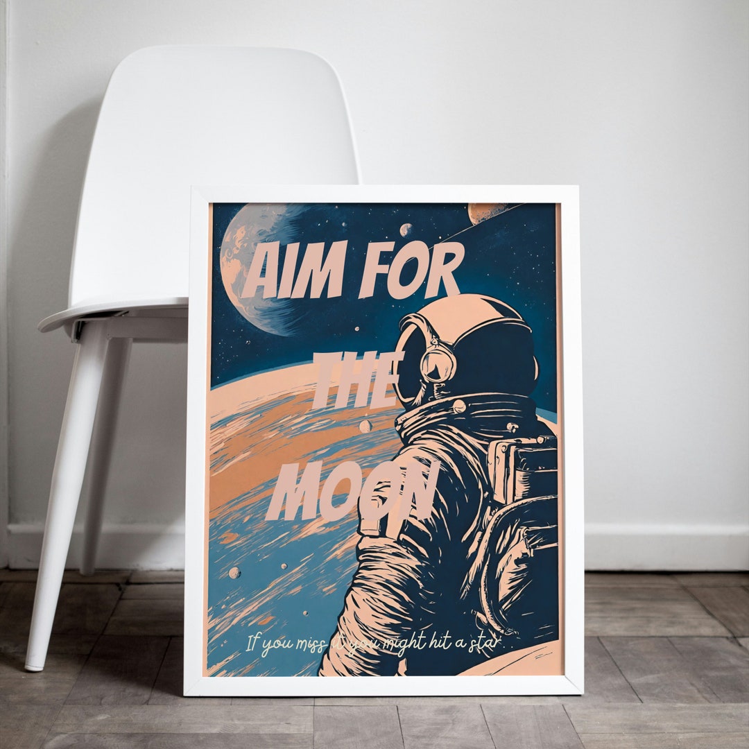 Vintage Space Art Motivational Quote, Aim for the Moon Printable Poster ...