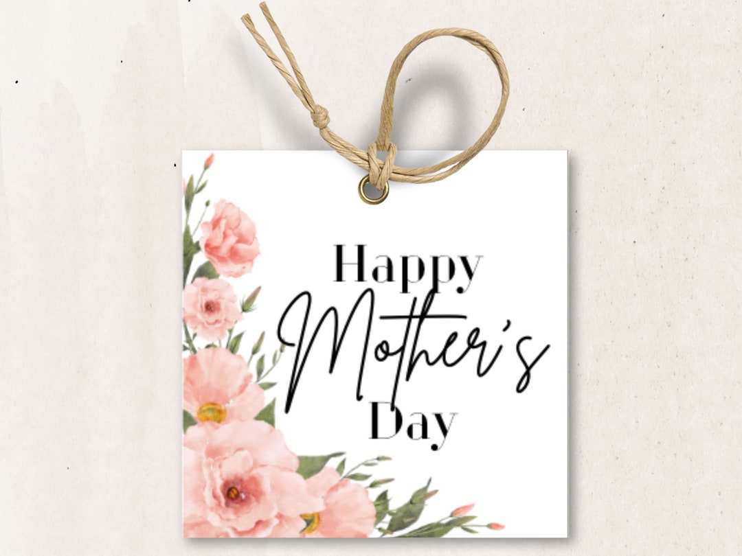 Mother’s Day Gift Tag, Square Tag, Printable Gift Tag, Happy Mothers ...