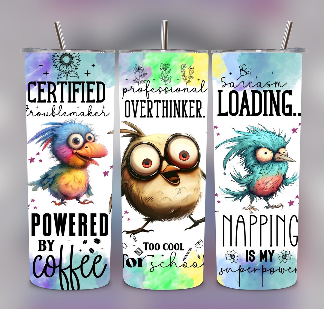 Positive Funny Sarcastic Tumbler Wrap, PNG Seamless Sublimation Tumbler ...