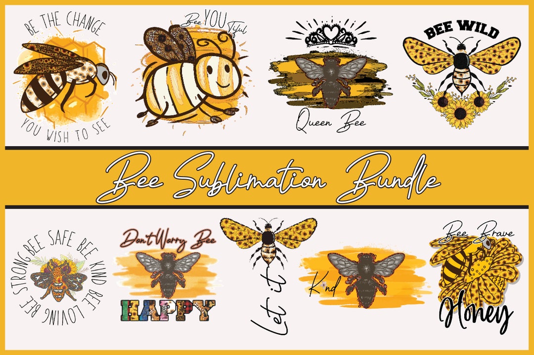 Bee Sublimation Bundle, Bee Quotes Sublimation Bundle, Bee Clipart, Bee ...