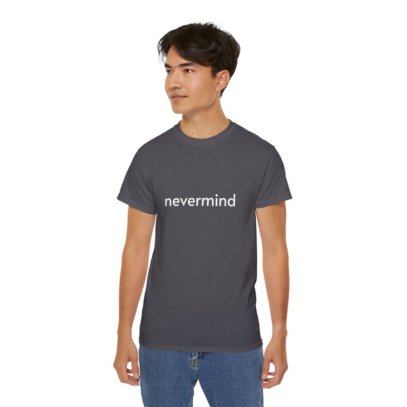Nevermind - Minimalist Single Word T-shirt - Etsy