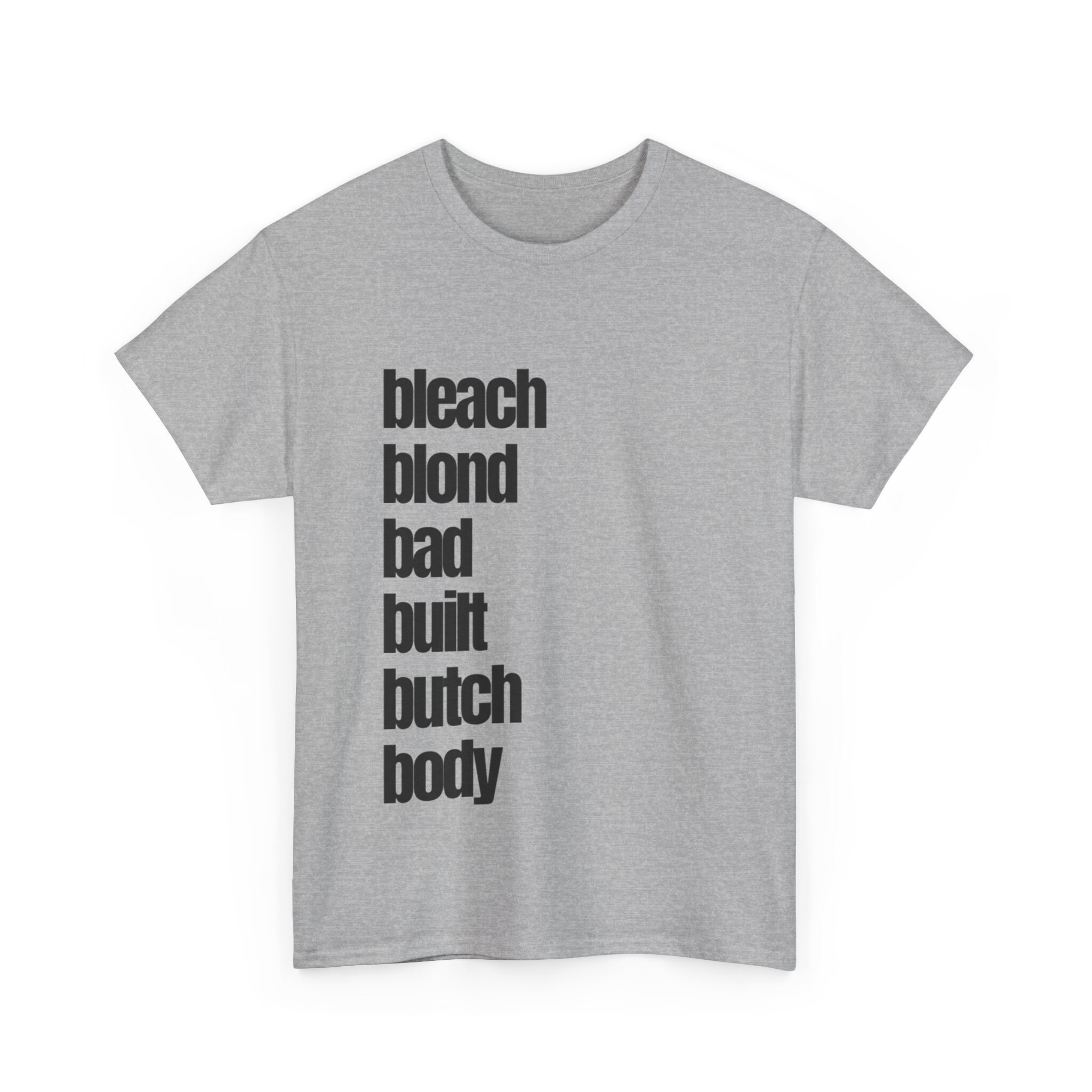 Bleach Blonde Bad Built Butch Body Funny T-shirt, Funny Congressional ...