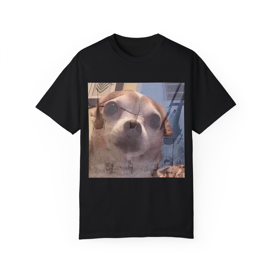 Funny Meme Tshirt, War Flashback Dog Meme, Joke Gift Shirt, Dog Tshirt ...