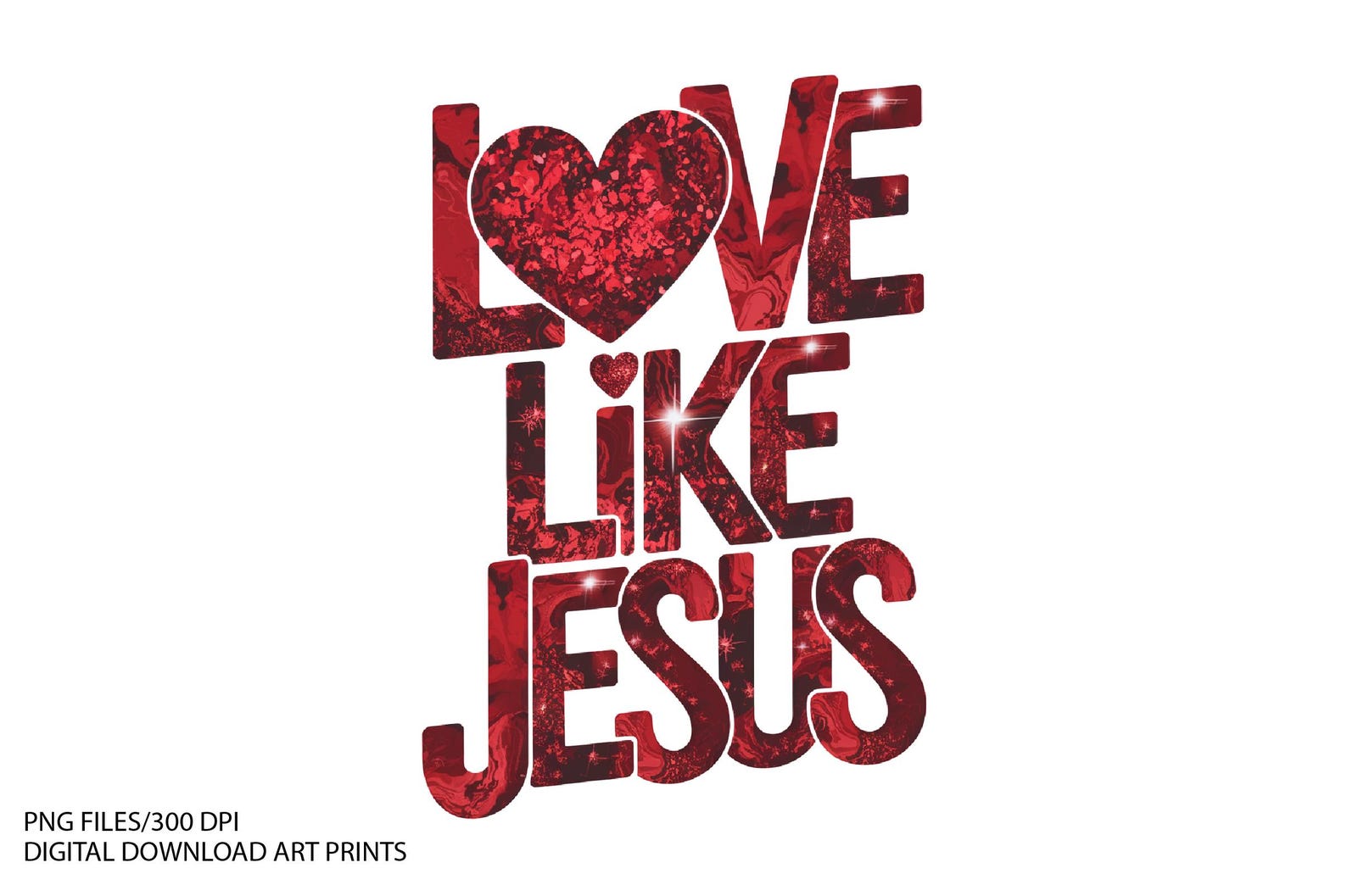 Love Like Jesus Valentine Png Digital Download Sublimation PNG - Etsy