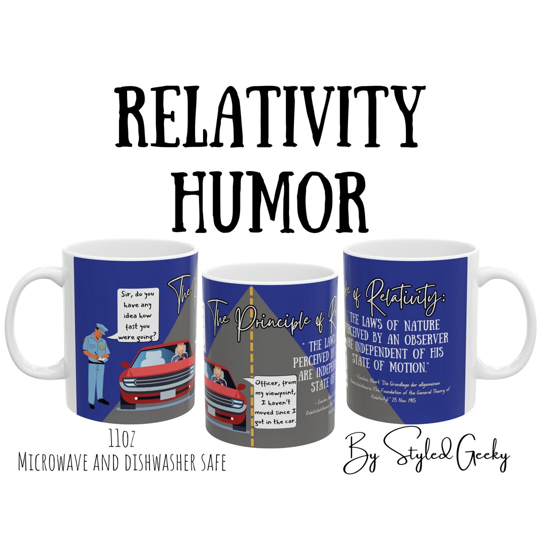 Relativity Humor: Einstein Joke Coffee Mug Funny Physics Gift for ...