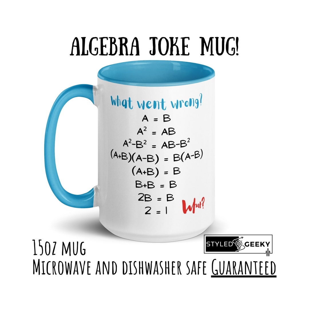 Funny Algebra Coffee Mug 15 Oz Bad at Math Jokes Maths Puzzle Cup Math ...