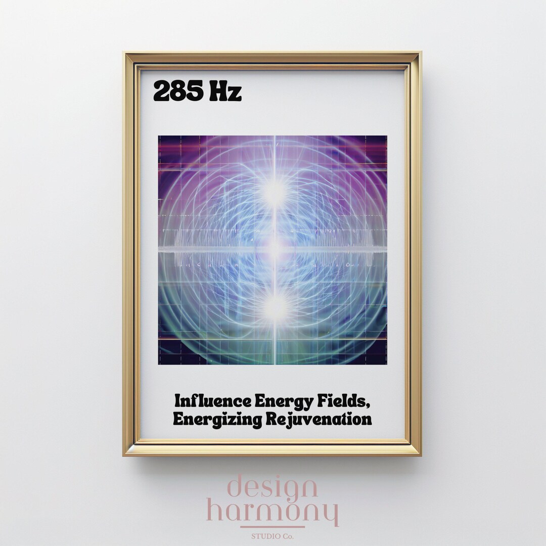 Solfeggio Frequencies Poster - 285 Hz, Influence Energy Fields ...