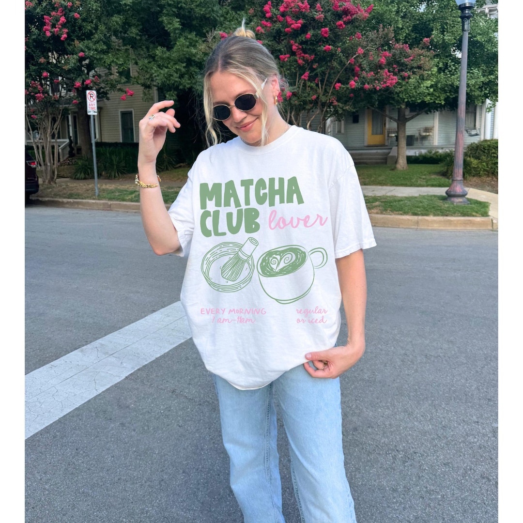 Matcha Shirt Matcha Lover Gift Matcha Latte Social Club Shirt but First ...