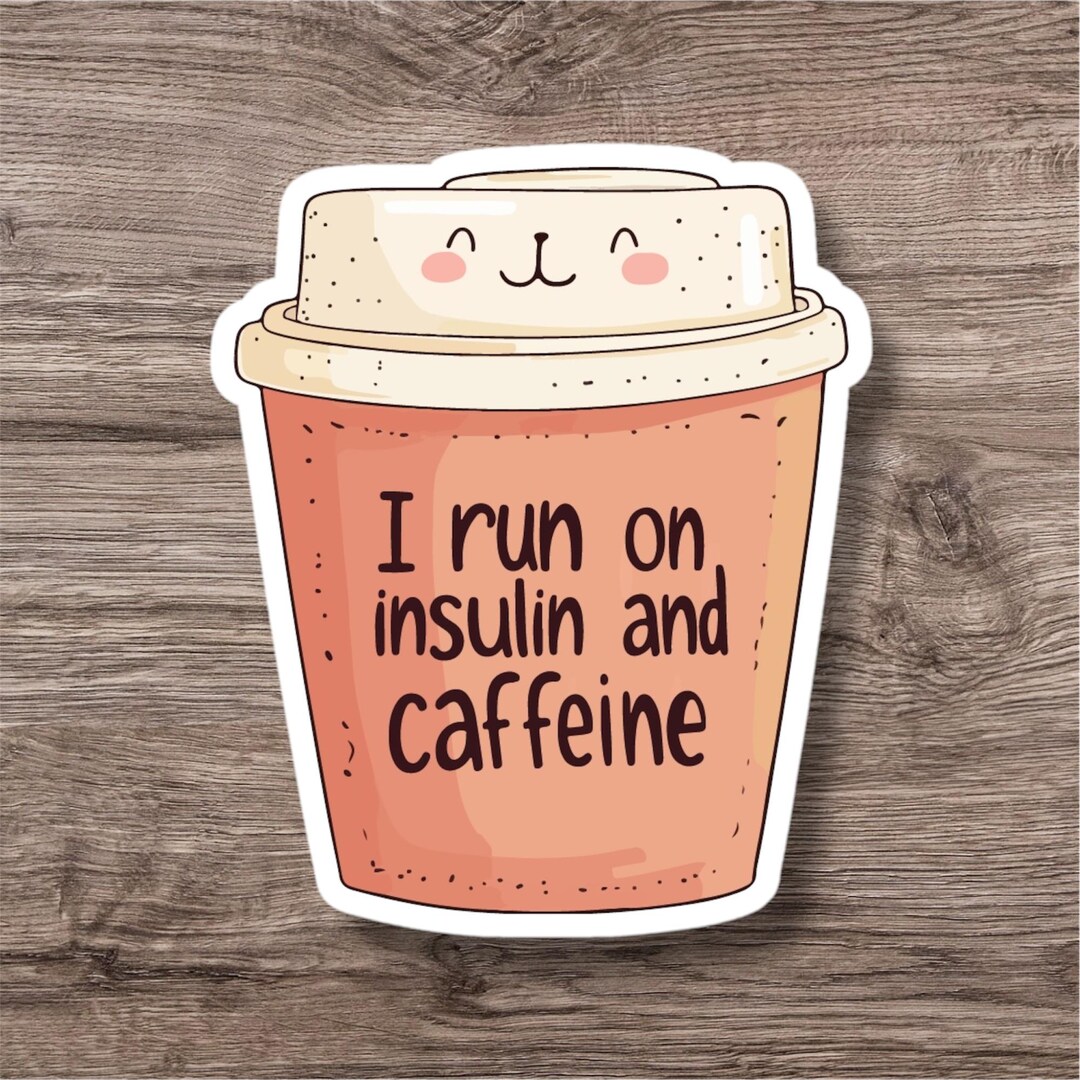 Funny Diabetes Sticker | Type 1 Diabetes Humor Decal | Diabetic ...