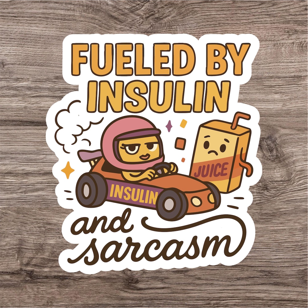 Funny Diabetes Sticker | Type 1 Diabetes Humor Decal | Diabetic ...