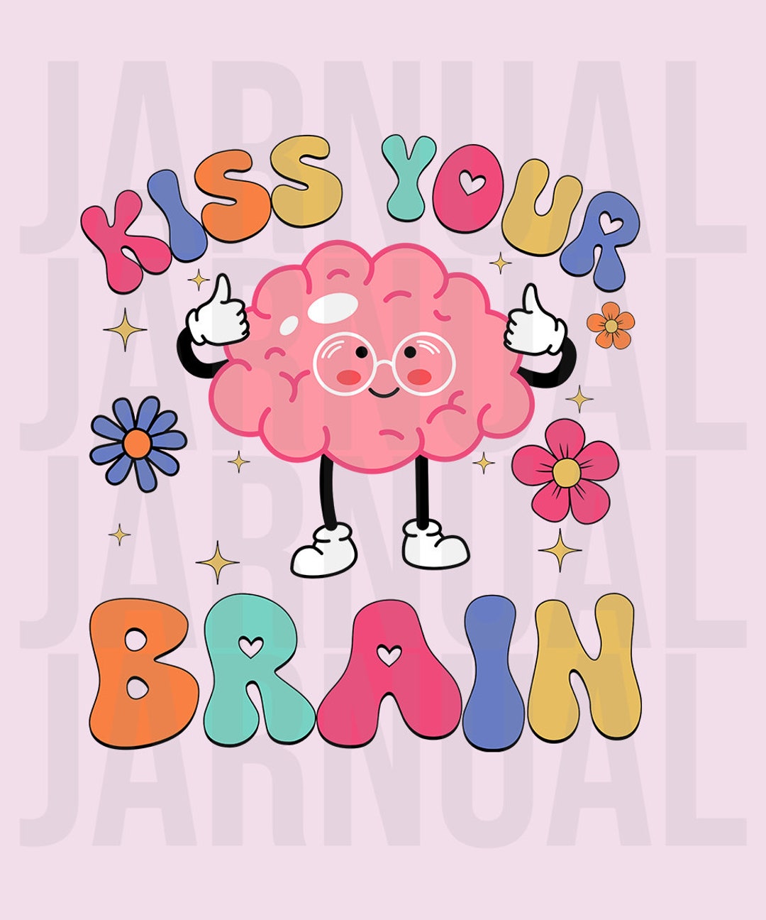 Kiss Your Brain Shirt Png, Mental Health Matter Png, Funnny Brain ...