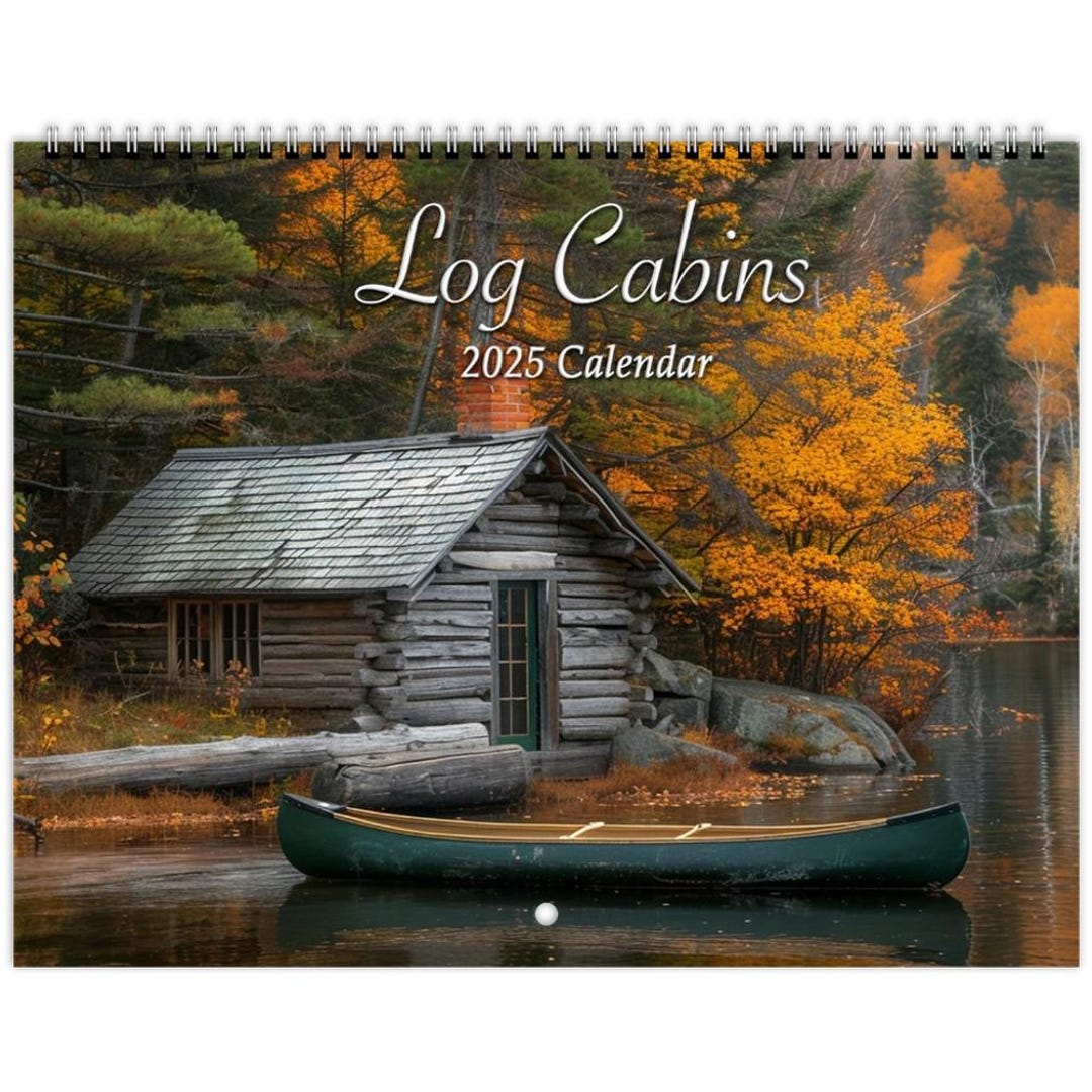 Log Cabin Wall Calendar 2025 (US & CA) - Etsy