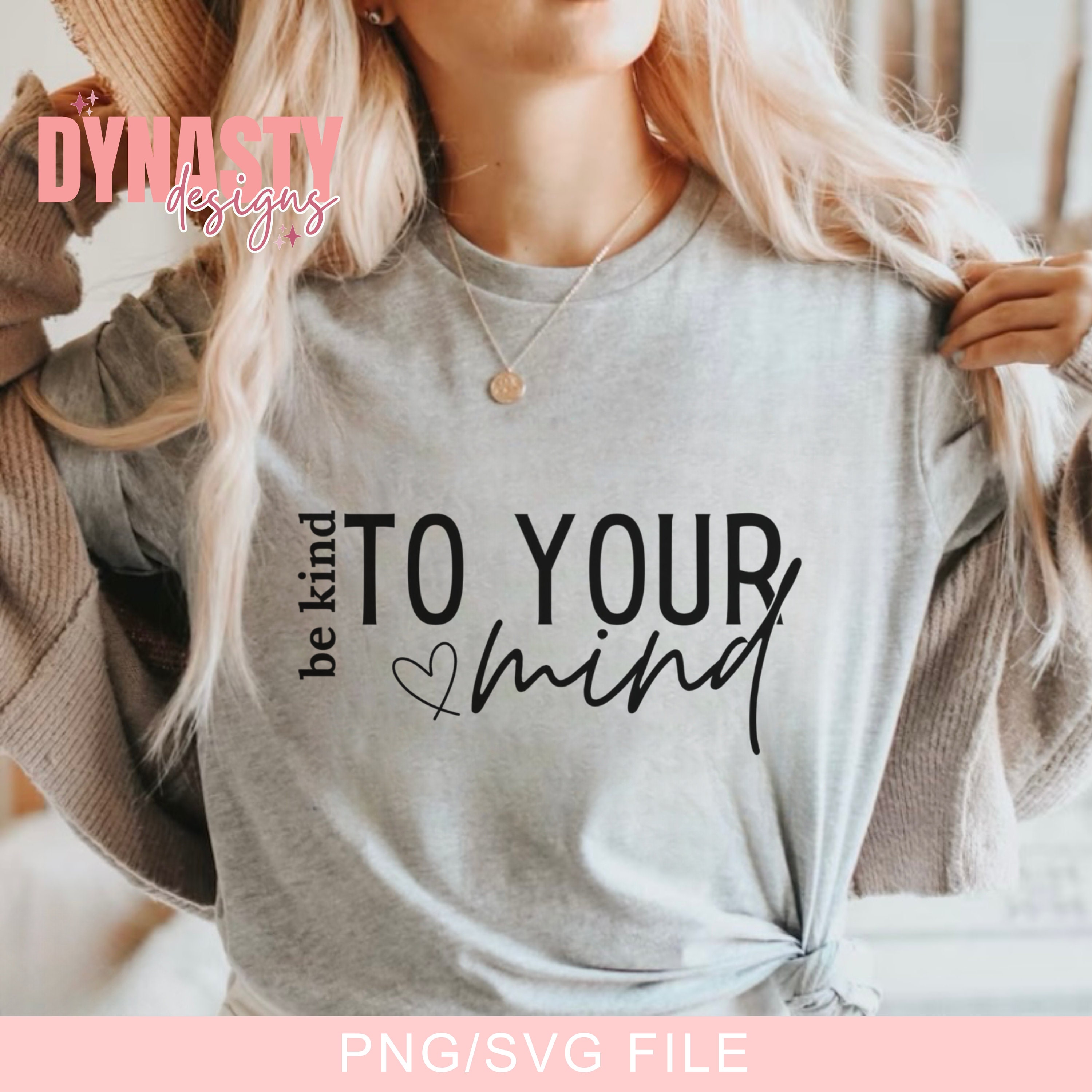 Be Kind to Your Mind Svg, Be Kind Svg, Inspirational Svg, Self Love Svg, Mental Health Awareness ...