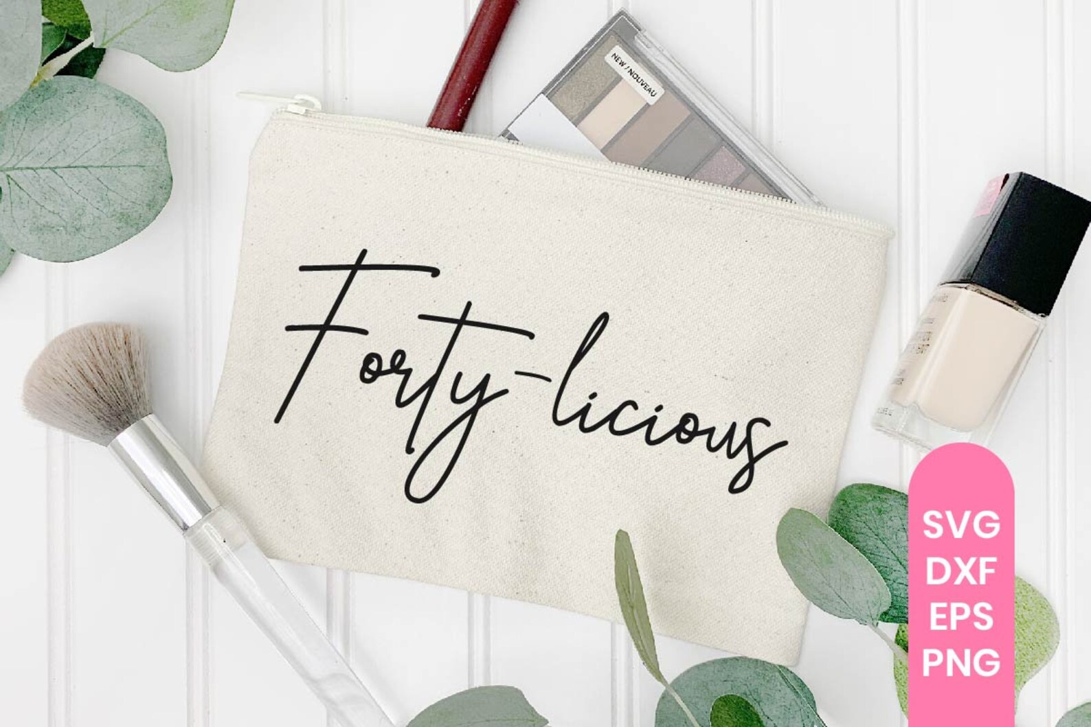 Forty-licious Svg, 40th Birthday Svg Quote, Happy Birthday Quote, Outta ...