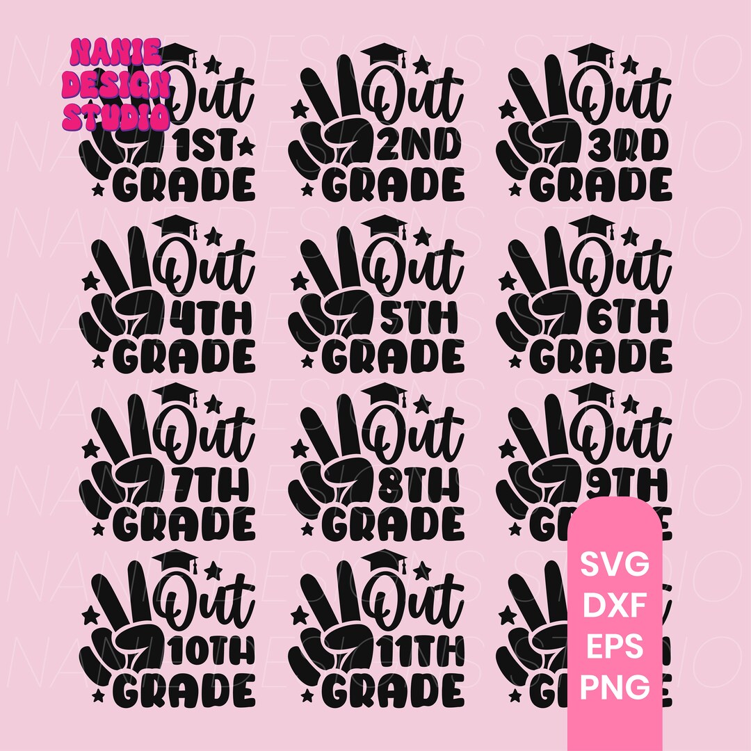 Peace Out School Graduation Bundle Svg, First Grade, Senior 2024 ...