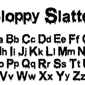 Sloopy Slatter, Dripping Alphabet, Cut Files, Svg File, Fonts for ...