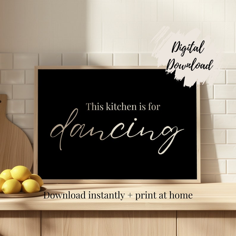 This Kitchen is for Dancing | Slogan Quote Print | Typography Print ...