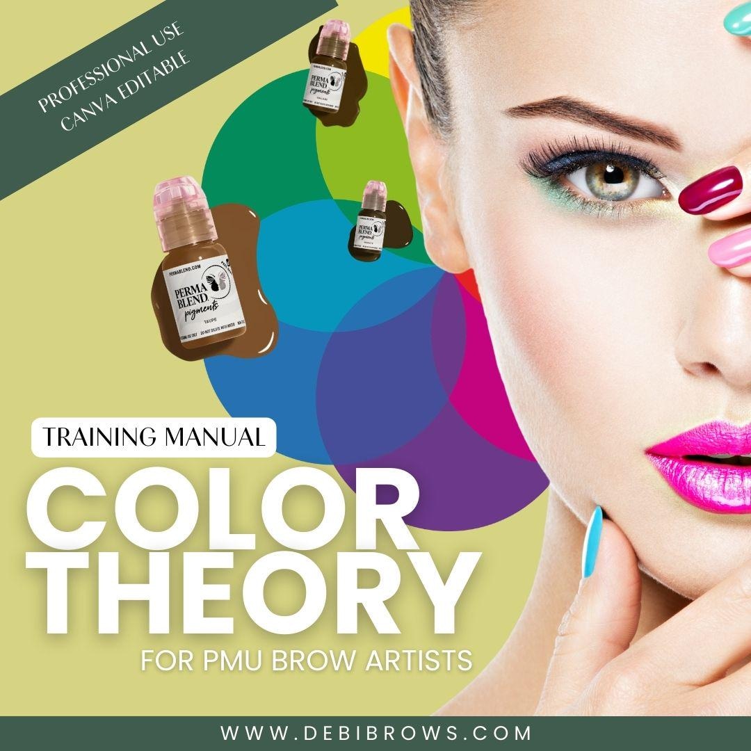 Dive Deep Into Color Theory for Brow PMU - Customizable Training Manual ...