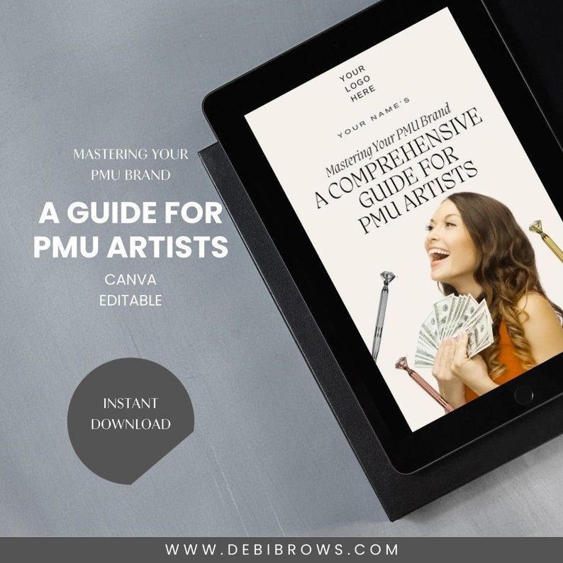 A Comprehensive Guide for PMU Artists Mastering Your PMU Brand Editable ...