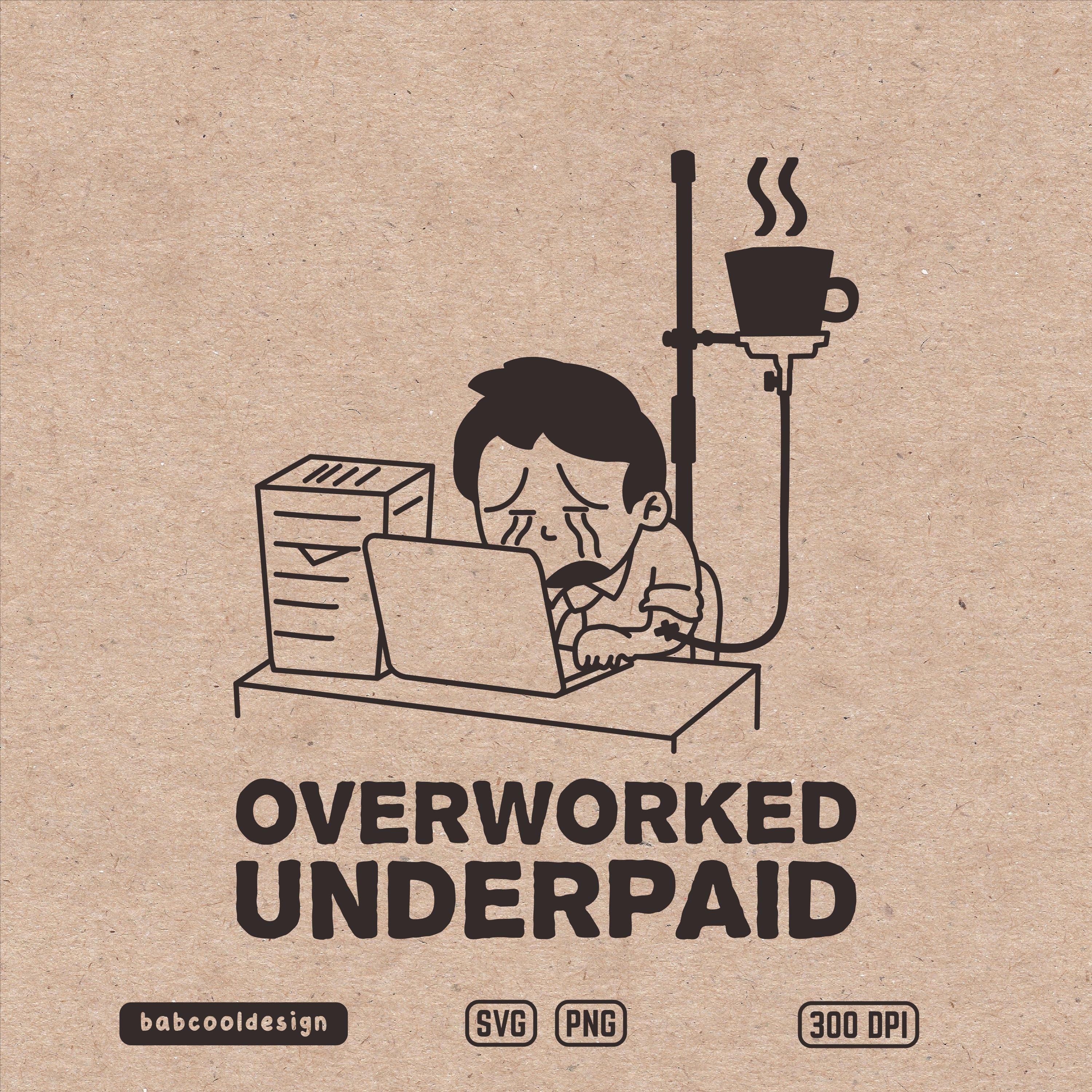 Overworked Underpaid SVG, New Coworker Gift, Corporate Reality Swag PNG ...