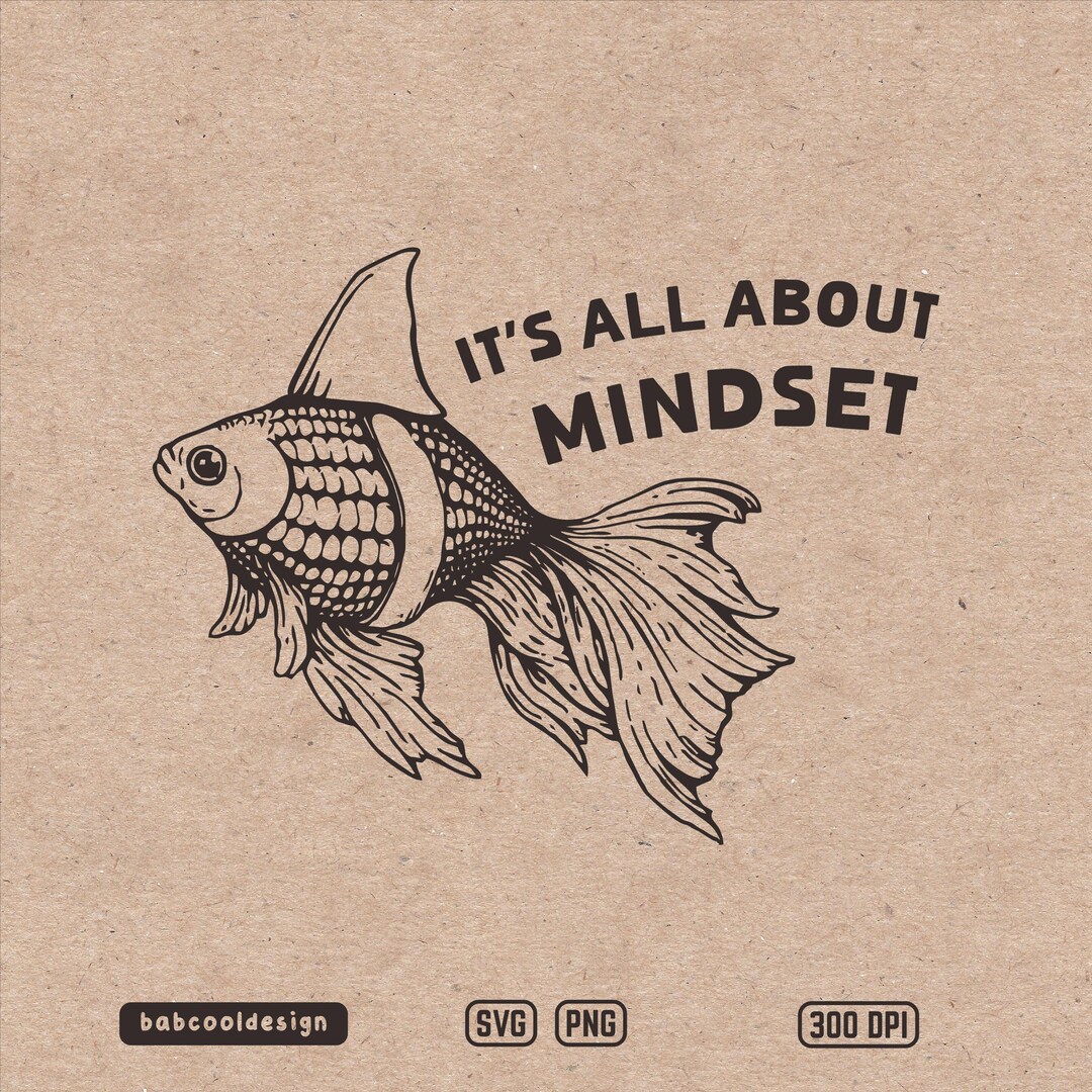 Goldfish Shark SVG, Its All About Mindset PNG, Goldfish Aquarium ...