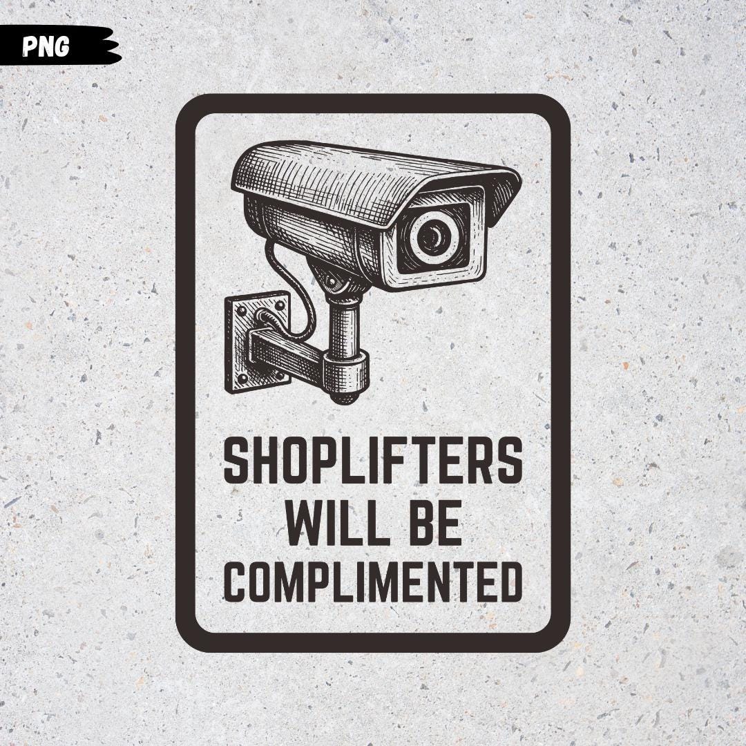 Shoplifters Warning Sign PNG: Funny CCTV Design - Etsy