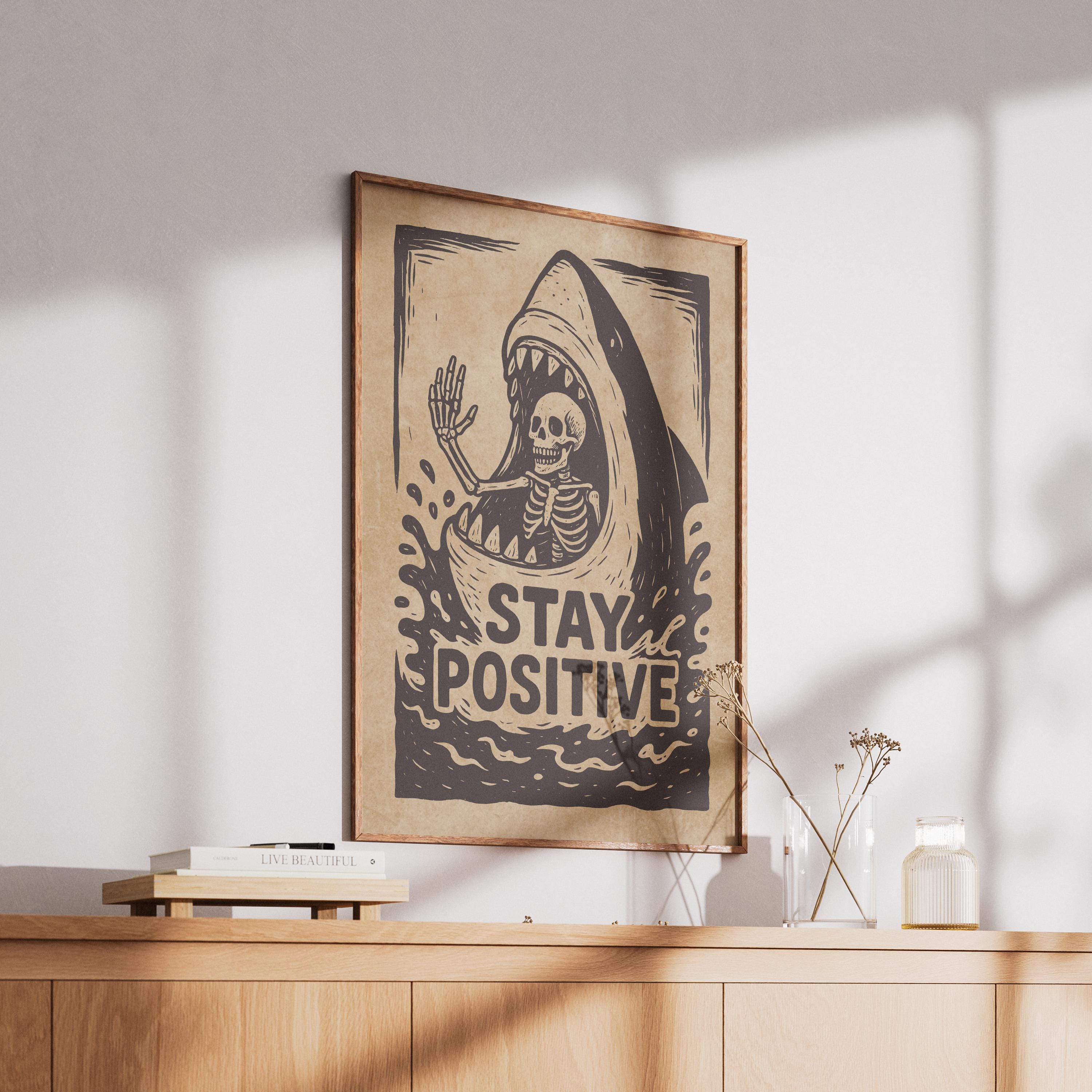 Stay Positive SVG Shark Block Print Poster Skeleton Wall Art for Self ...