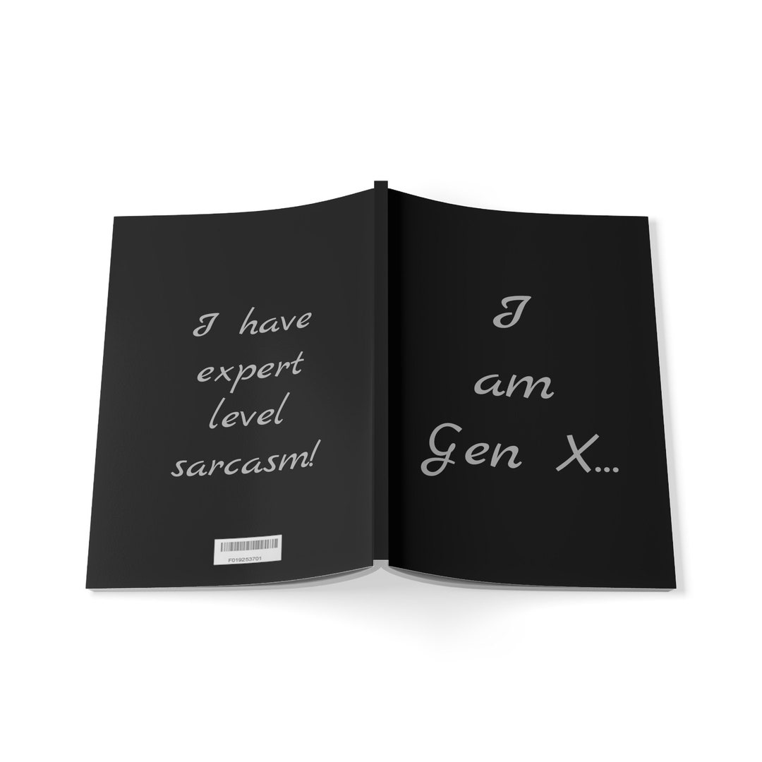 I Am Gen X Softcover Notebook, A5 Lined Book I Have Expert Level ...