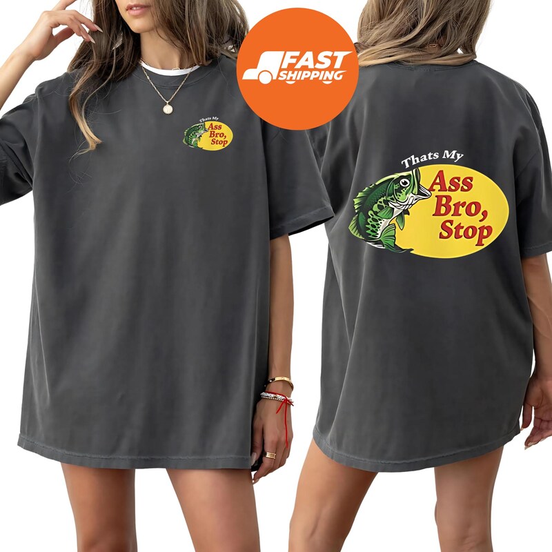 Thats My Ass Bro Stop Hat Etsy